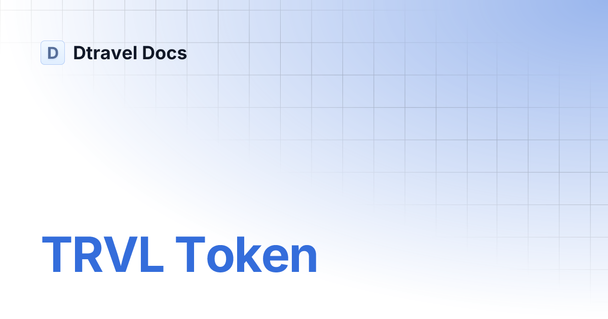 TRVL Token | Dtravel Docs
