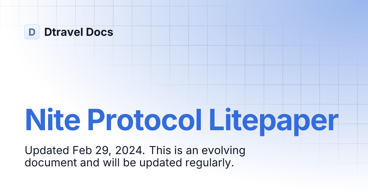 Nite Protocol Litepaper | Dtravel Docs